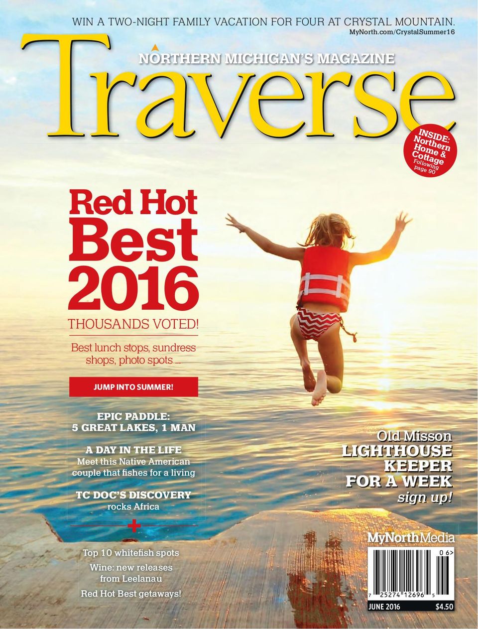 Traverse, Northern Michigan's Magazine-June 2016 Magazine
