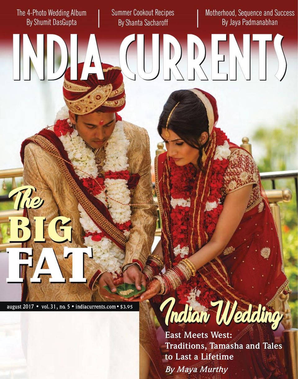 India Currents-August 2017 Magazine - Get your Digital Subscription