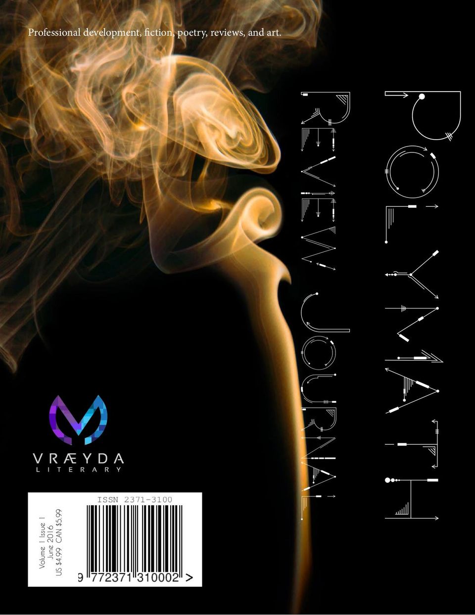 Polymath Review-Vol 1 - Summer 2016 Magazine - Get your Digital Subscription