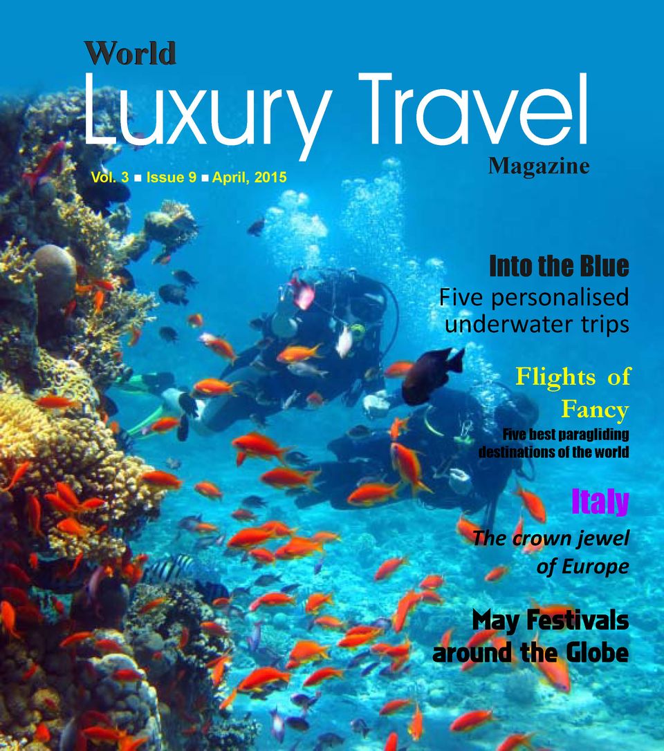 Get digital access to World Luxury Travel Magazine - April 2015 issue ...