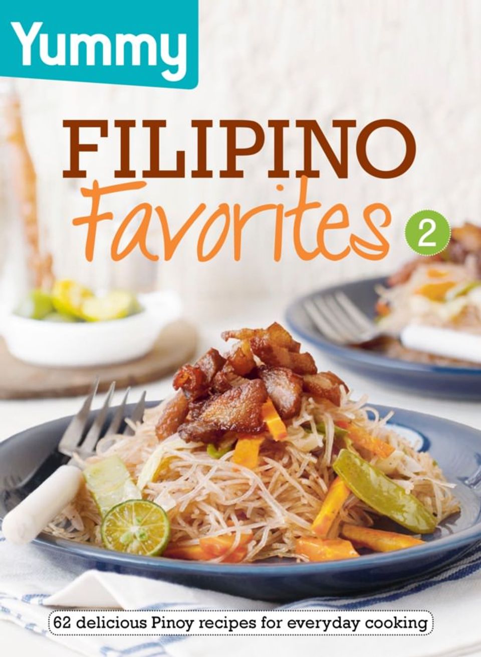 Get digital access to Yummy Magazine - Yummy Filipino Favorites 2 issue ...