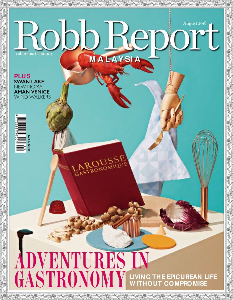 Robb Report Malaysia-August 2018 Magazine - Get your Digital Subscription