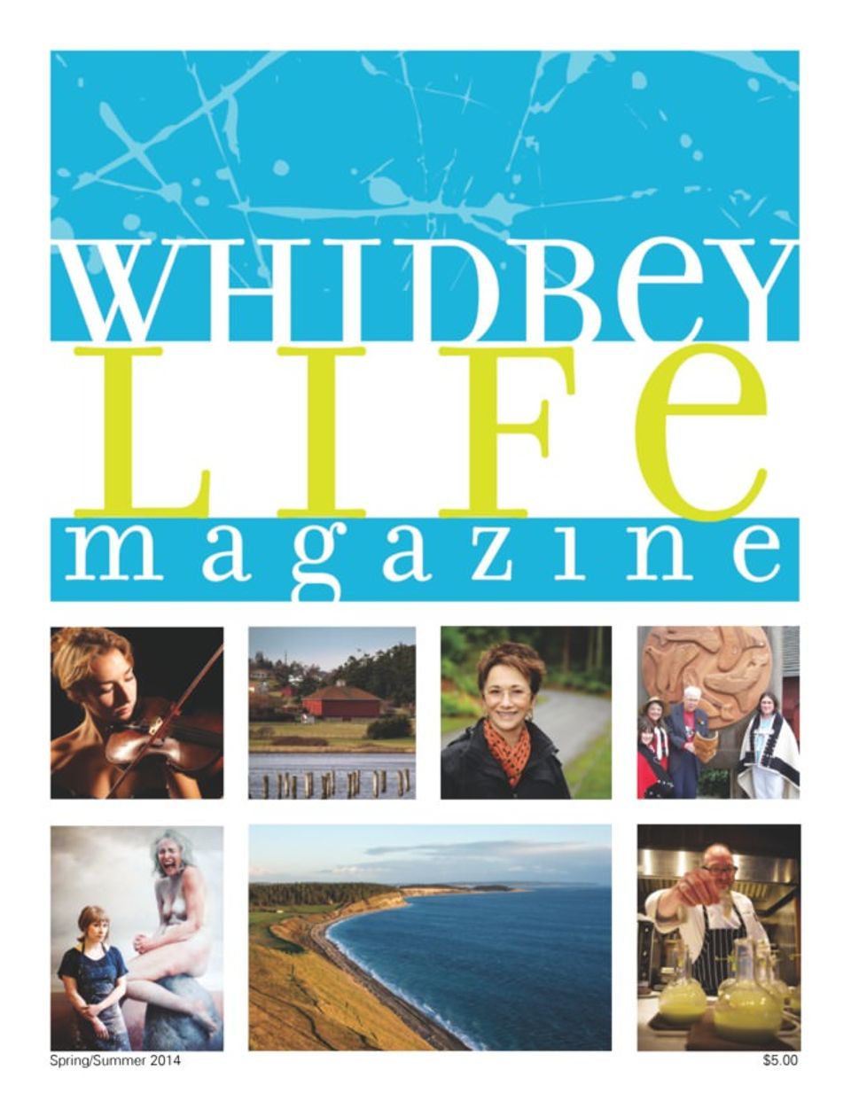Get digital access to Whidbey Life Magazine - Spring / Summer 2014 ...