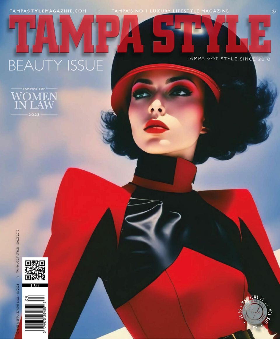Tampa Style Magazine-May/June 2023 Magazine - Get your Digital Subscription