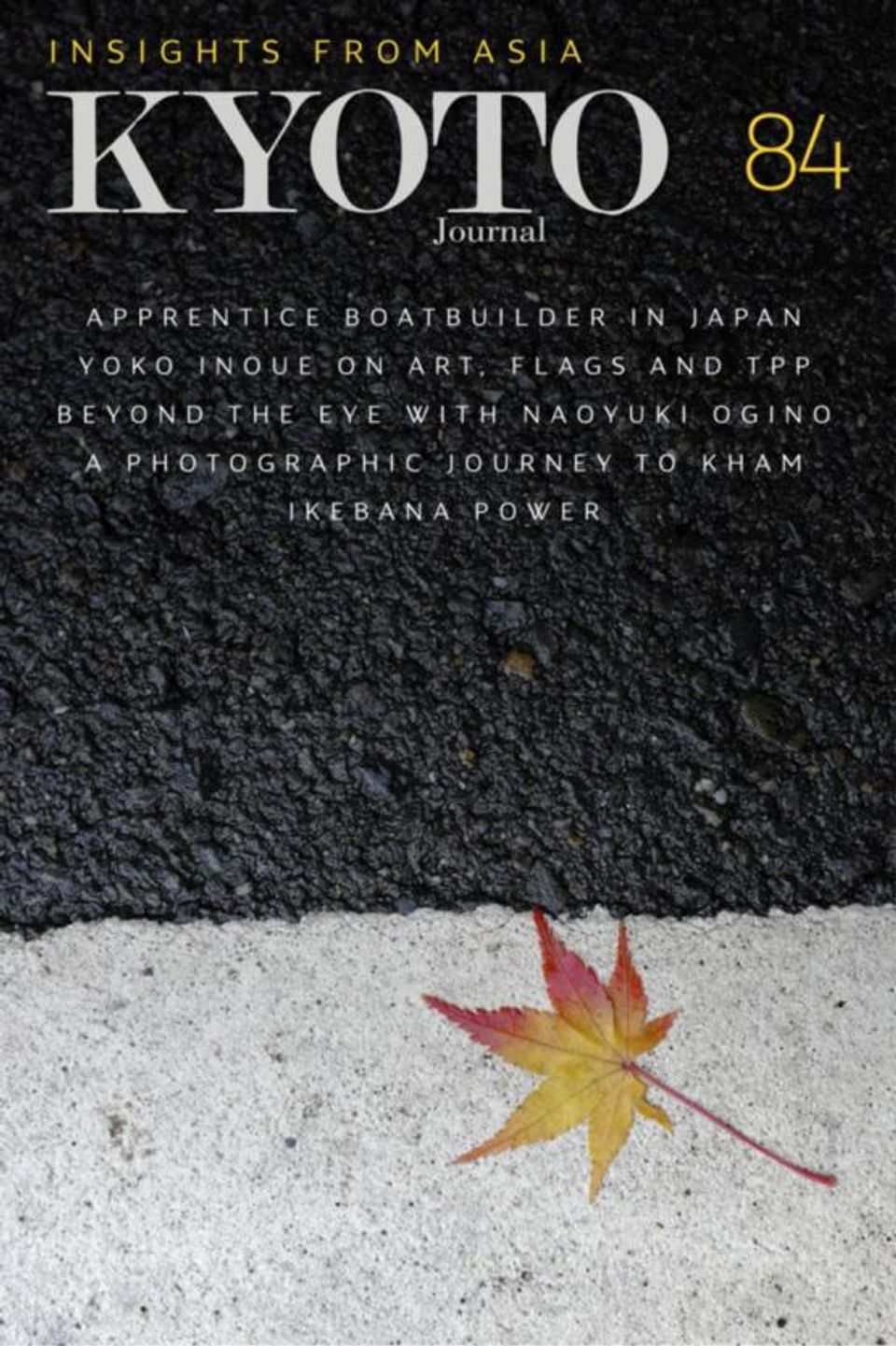 Get digital access to Kyoto Journal - Issue 84 issue | Magzter.com