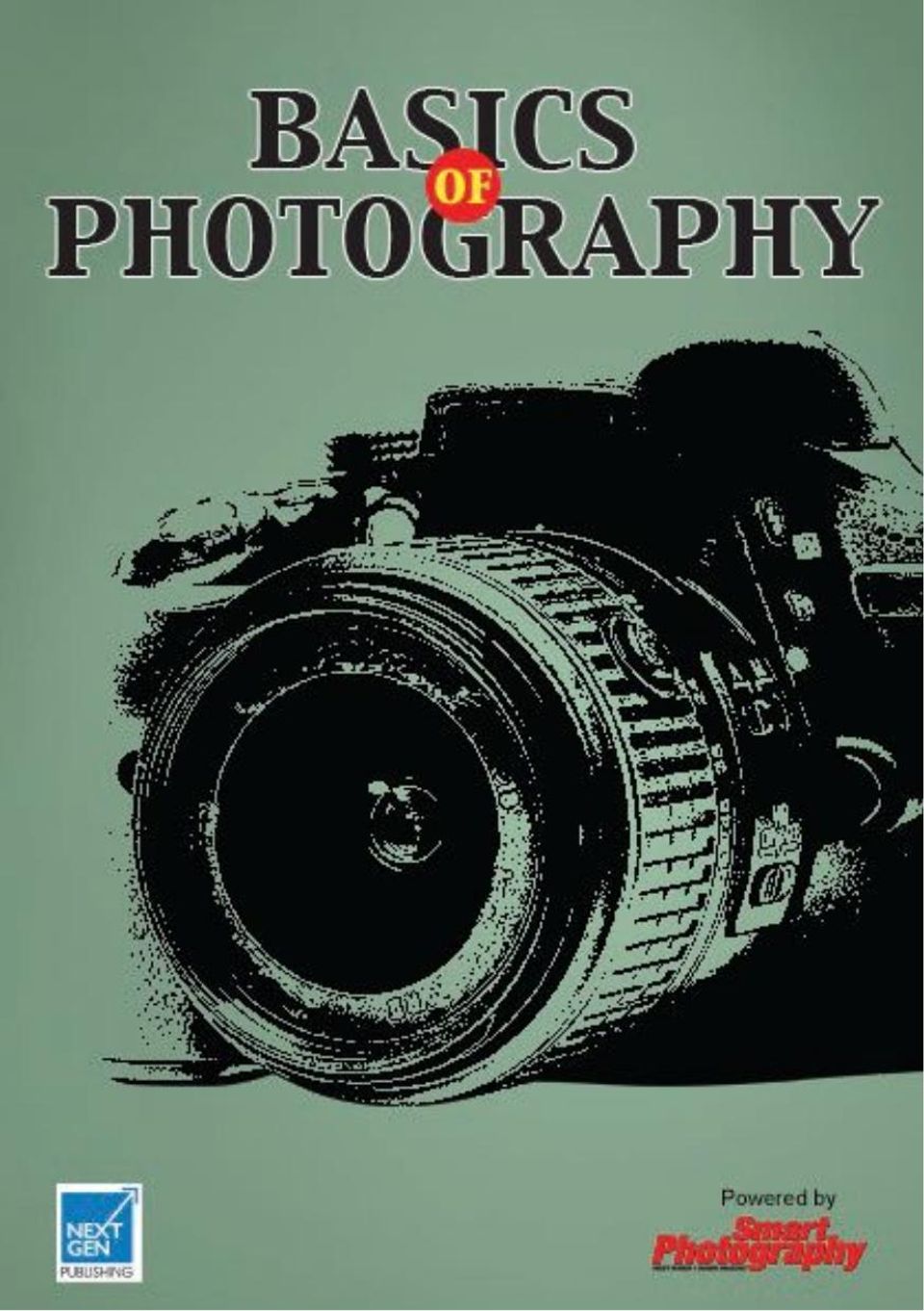Get digital access to BASICS OF PHOTOGRAPHY Magazine | Magzter.com