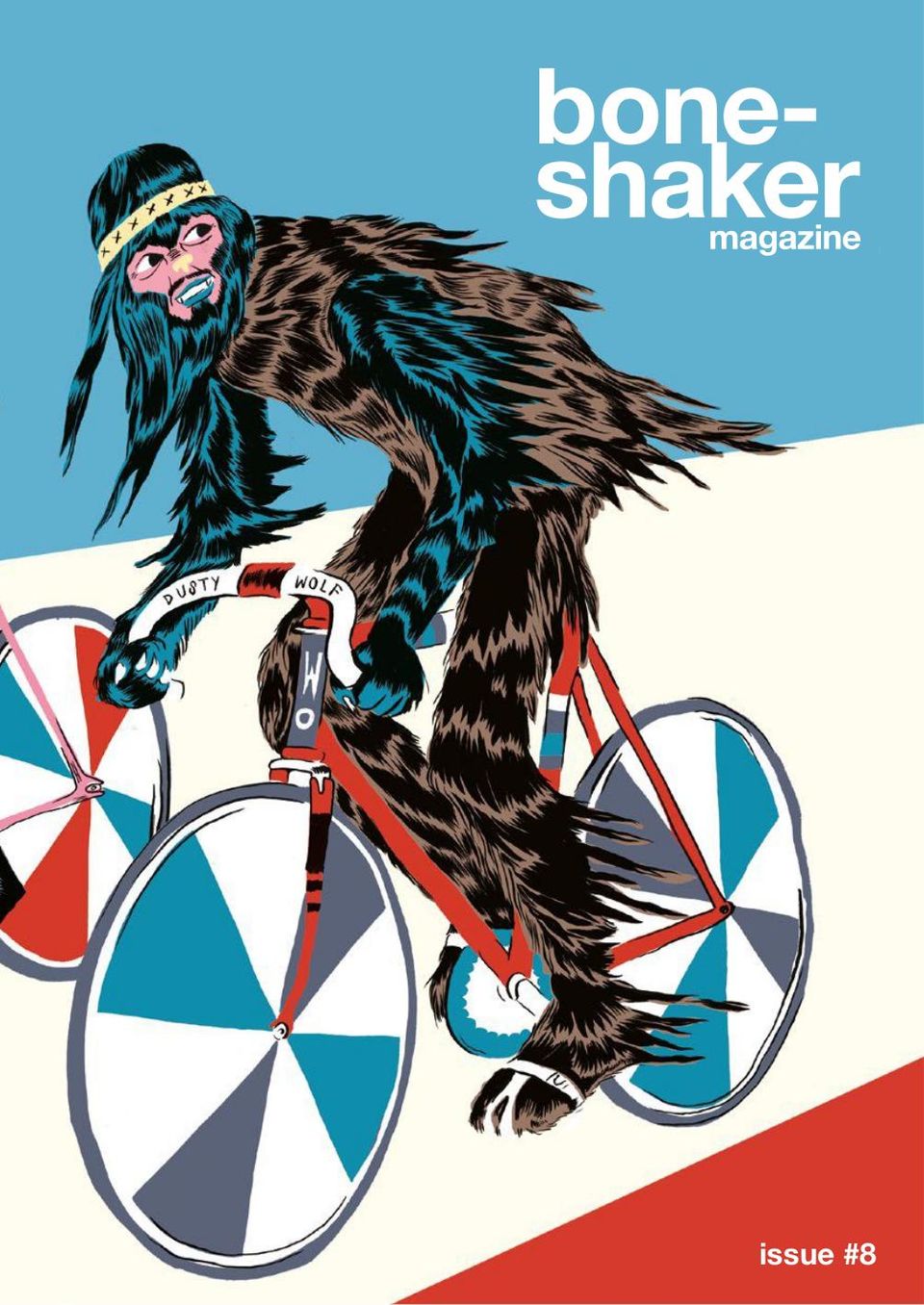 Get digital access to Boneshaker Magazine - Issue #8 issue | Magzter.com