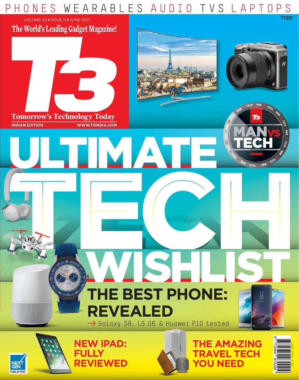 T3 India-June 2017 Magazine - Get your Digital Subscription