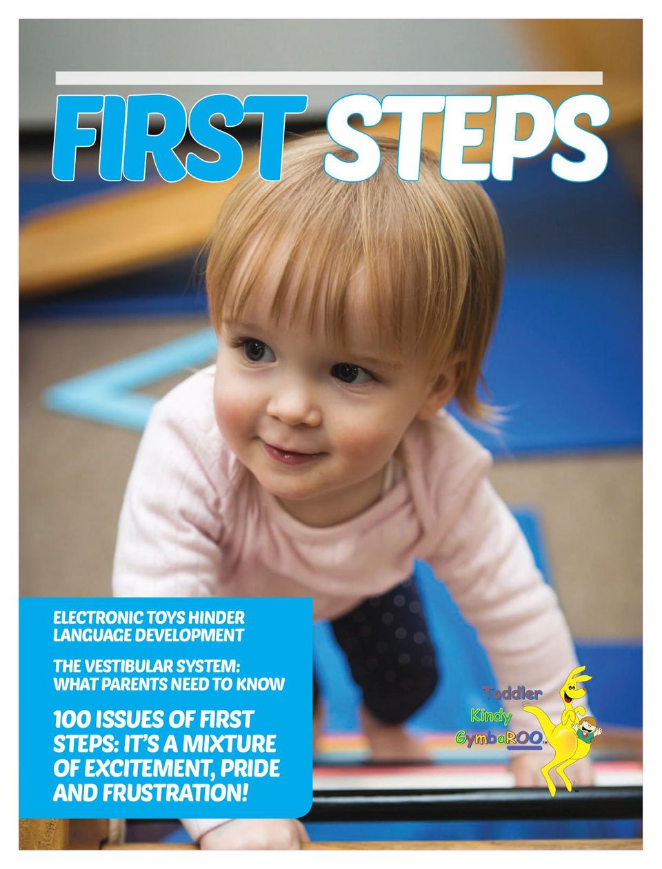 First Steps-Issue 100 Magazine - Get your Digital Subscription