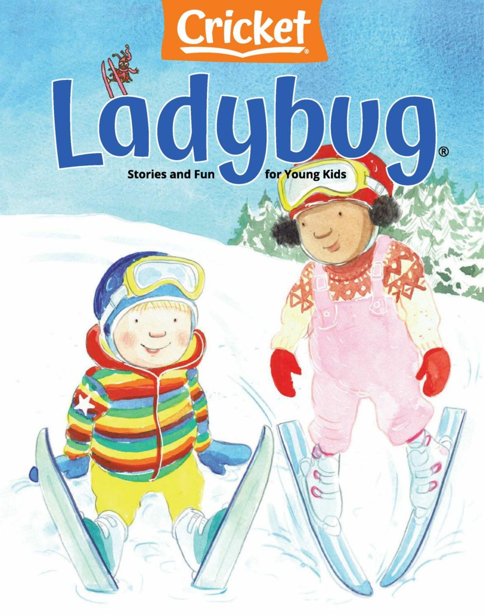 Get digital access to Ladybug Magazine for Kids - January 2025: A ...