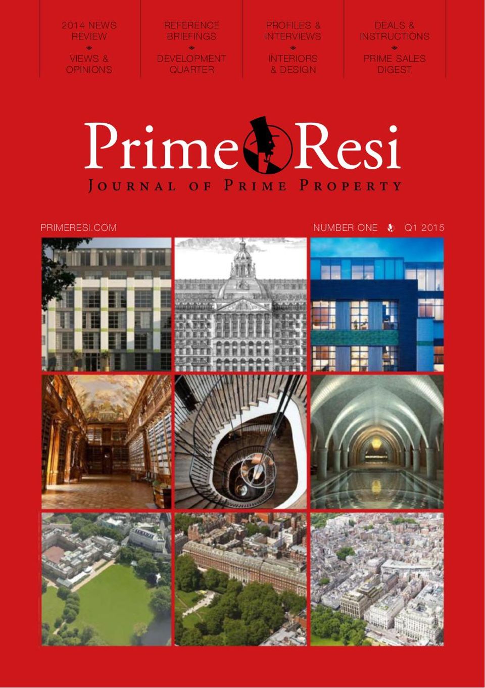 PrimeResi, Journal of Luxury Property-No.1, Spring 2015 Magazine