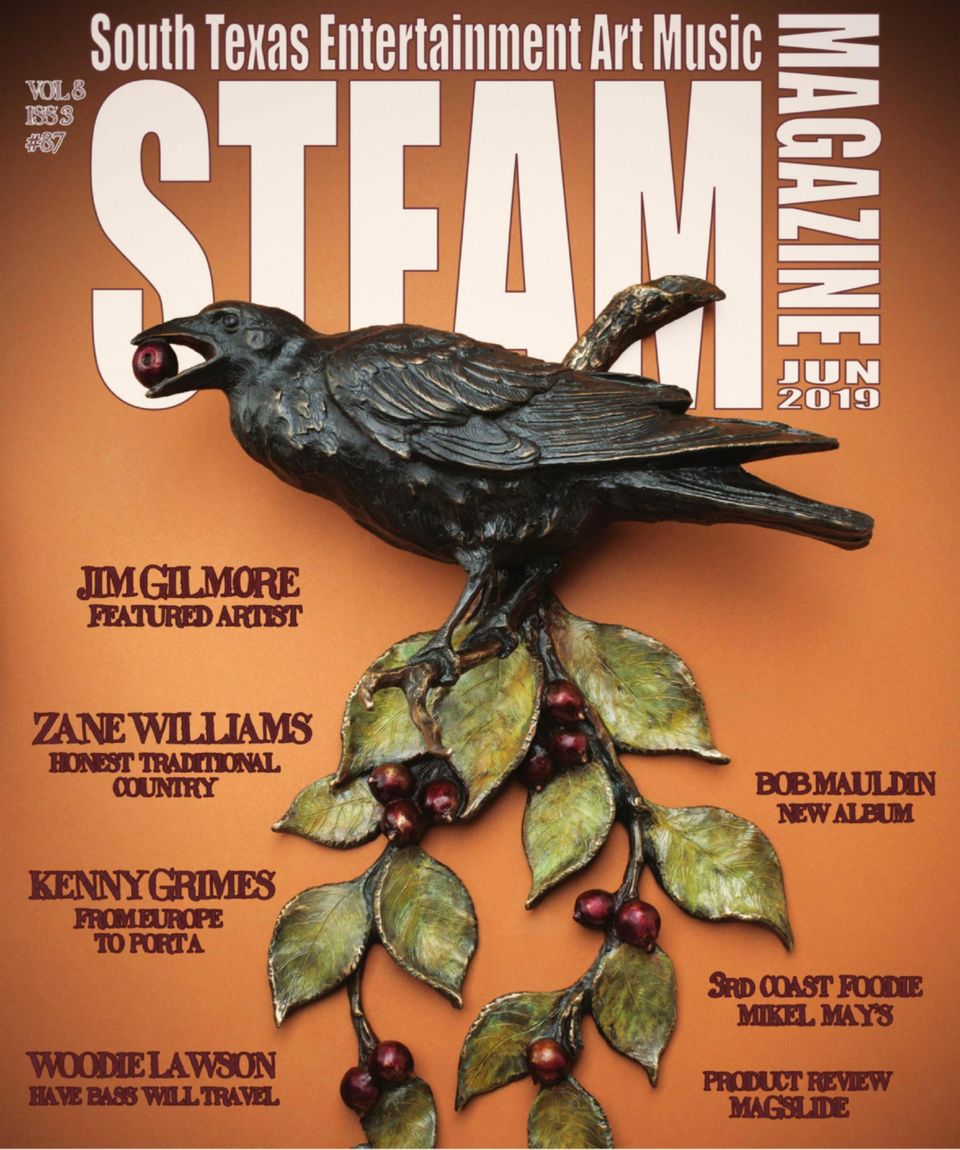 Steam Magazine - South Texas Entertainment Art Music-June 2019 Magazine