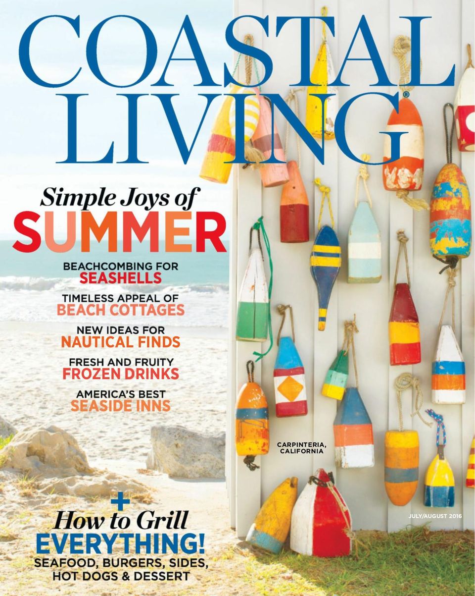 Coastal Living-July/August 2016 Magazine - Get your Digital Subscription