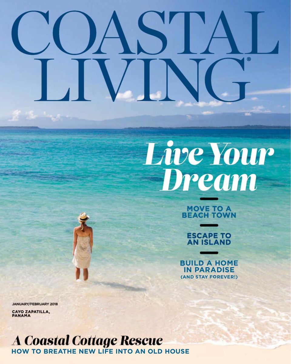 Get digital access to Coastal Living - January - February 2018 issue ...