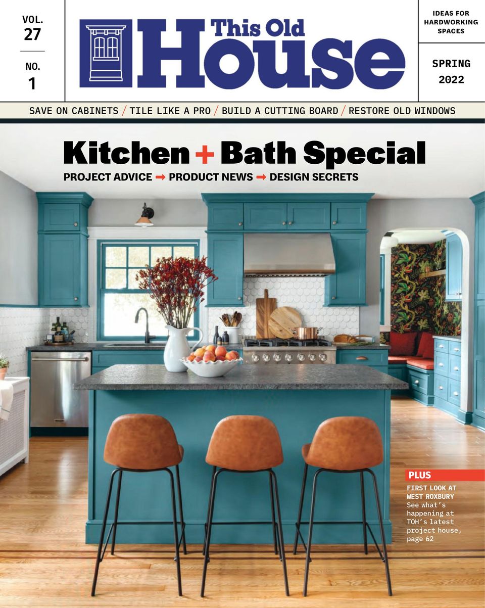 Get digital access to This Old House Magazine - Spring 2022 issue ...