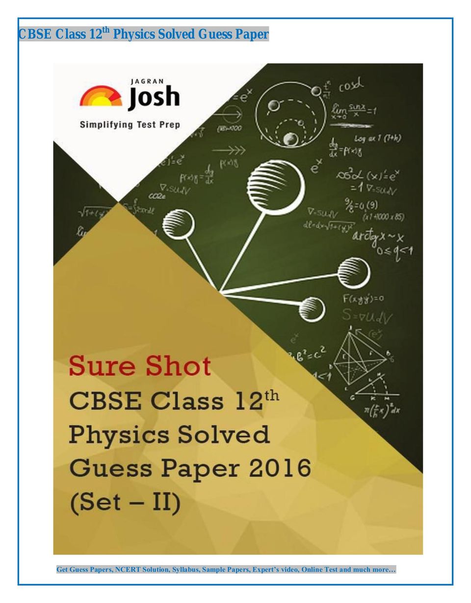 Get digital access to CBSE Class 12th Physics Solved Guess Paper ...