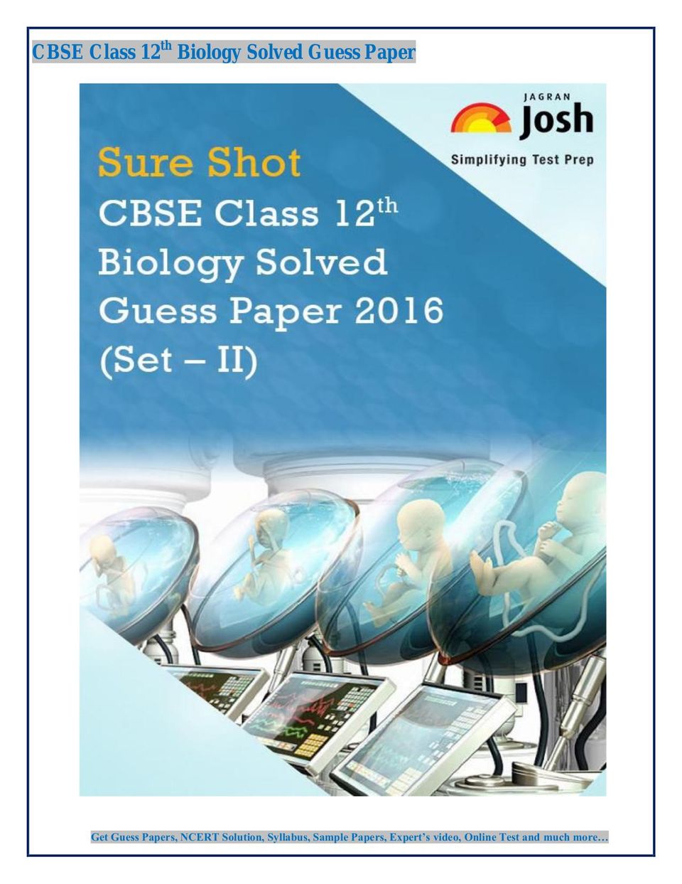 CBSE Class 12th Biology Solved Guess Paper Magazine CBSE Class 12th Biology Solved Guess Paper Magazine