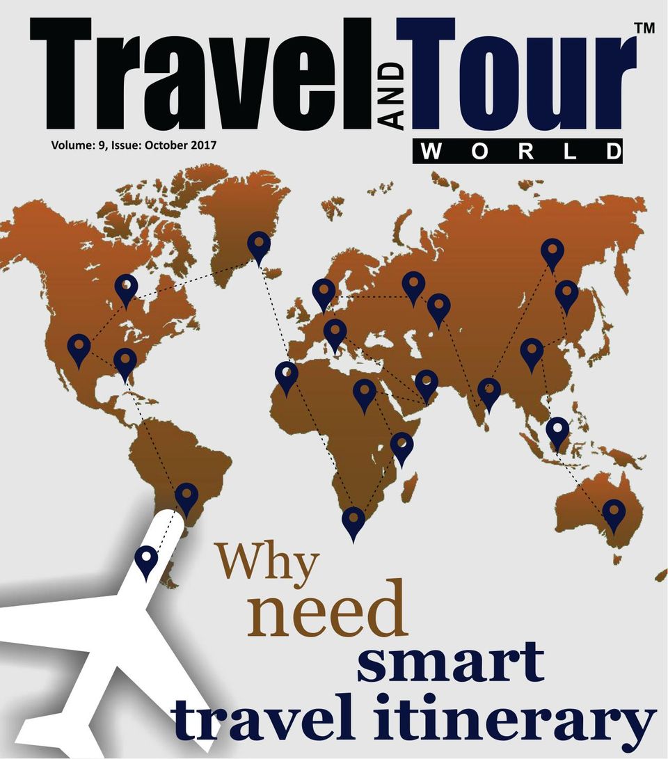 Travel And Tour World-October 2017 Magazine - Get your Digital Subscription