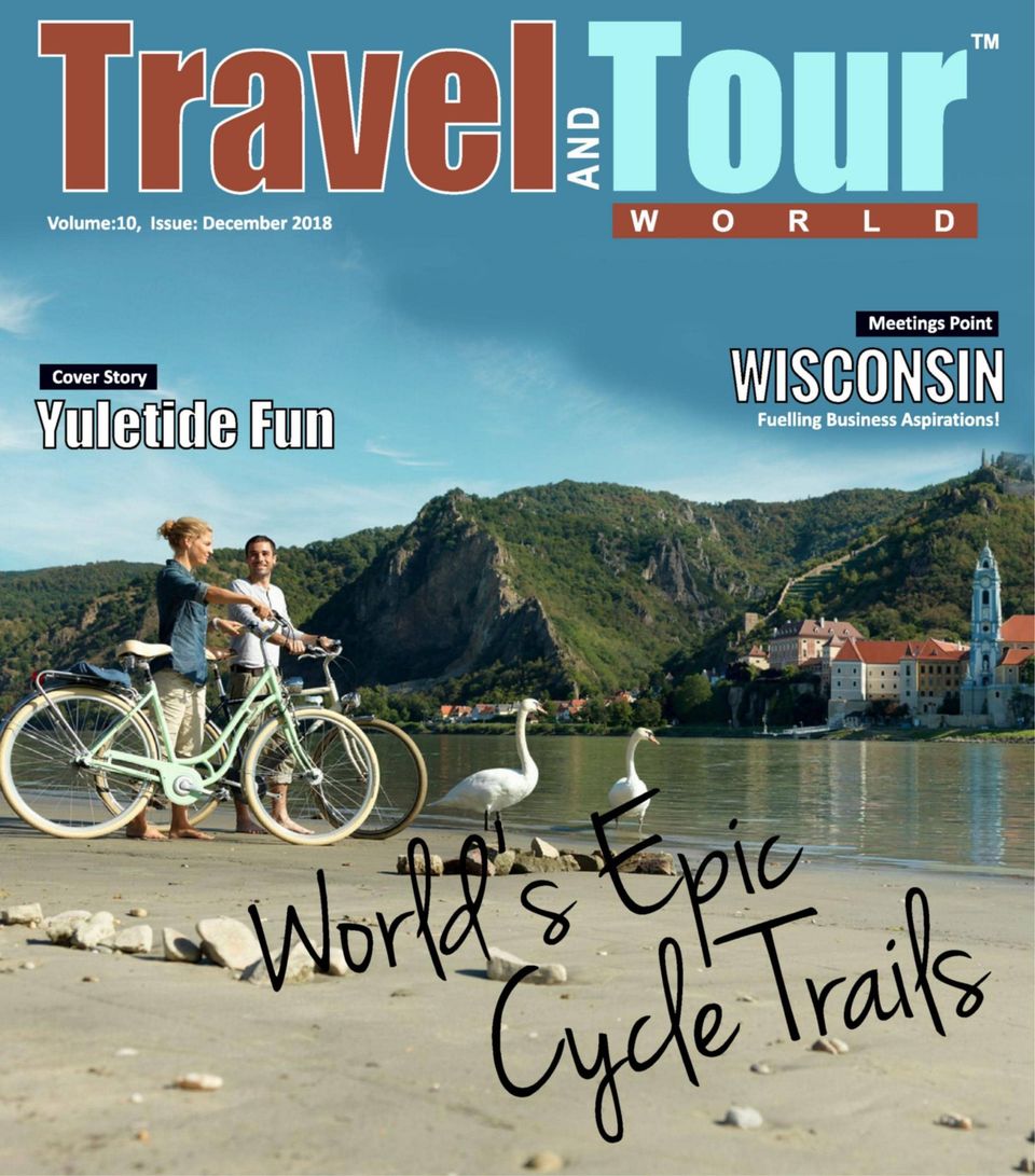 Travel And Tour World-December 2018 Magazine - Get your Digital ...