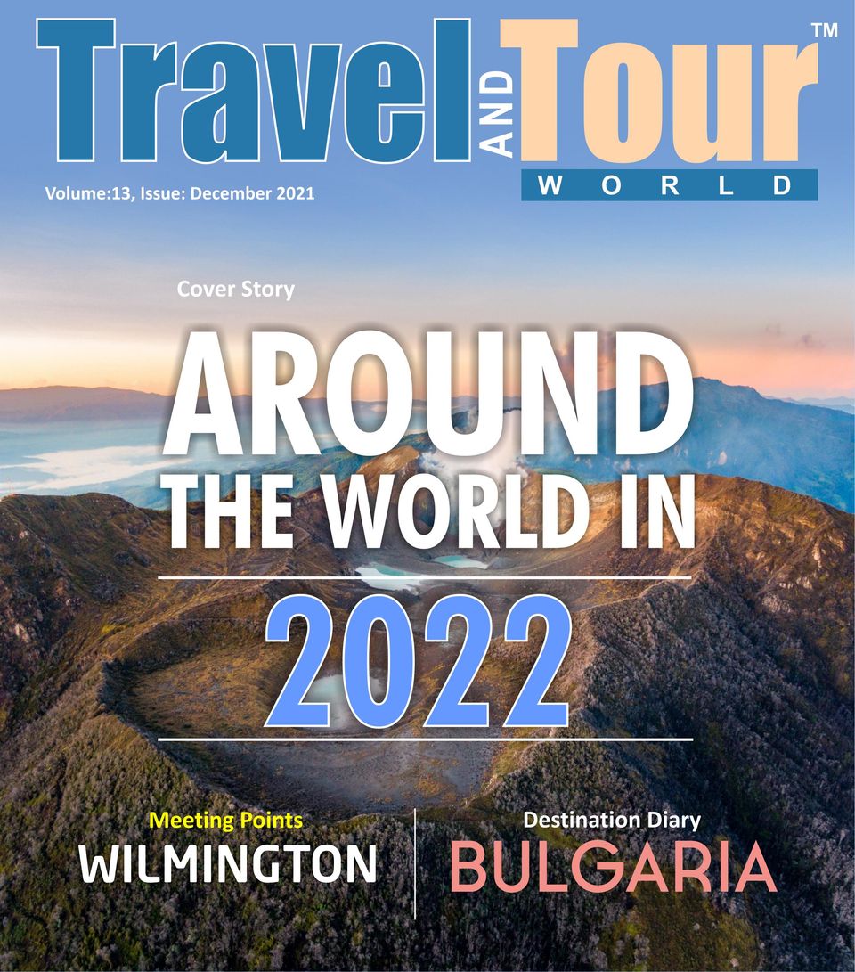 Travel And Tour World-December 2021 Magazine - Get your Digital ...