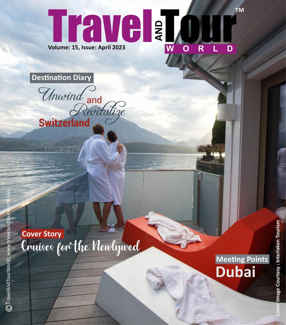 Travel And Tour World Magazine - Get your Digital Subscription