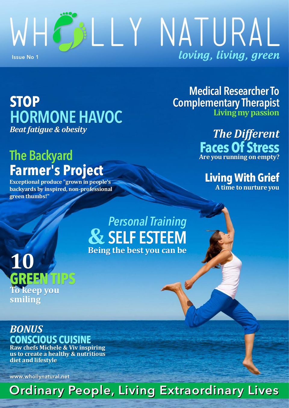 Wholly Natural Magazine-Issue 1 Magazine - Get your Digital Subscription
