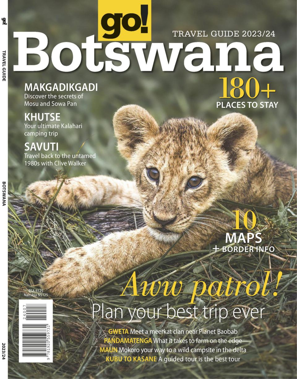go! Botswana Guide Magazine - Get your Digital Subscription