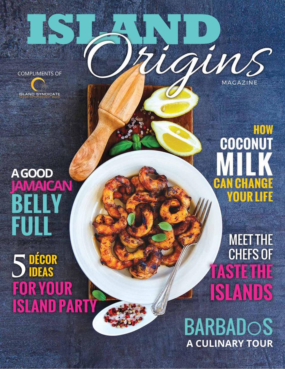 Island Origins-June 2017 Magazine - Get your Digital Subscription