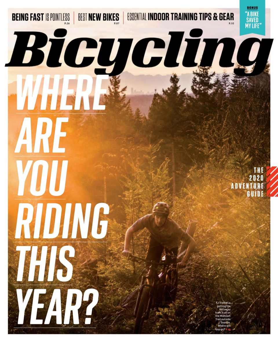 Get digital access to Bicycling US - Issue 1 2020 issue | Magzter.com