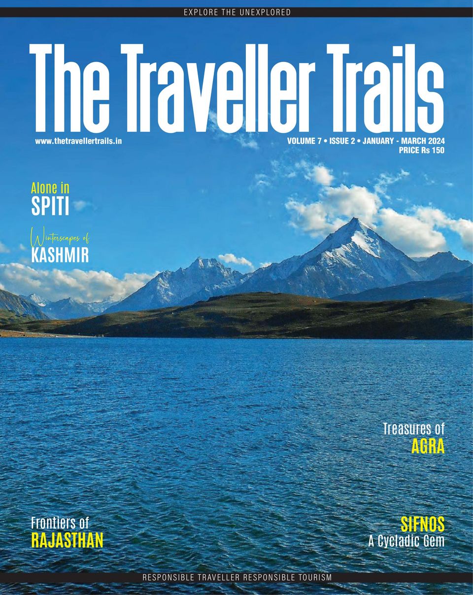 Get digital access to The Traveller Trails - January - March 2024 issue | Magzter.com