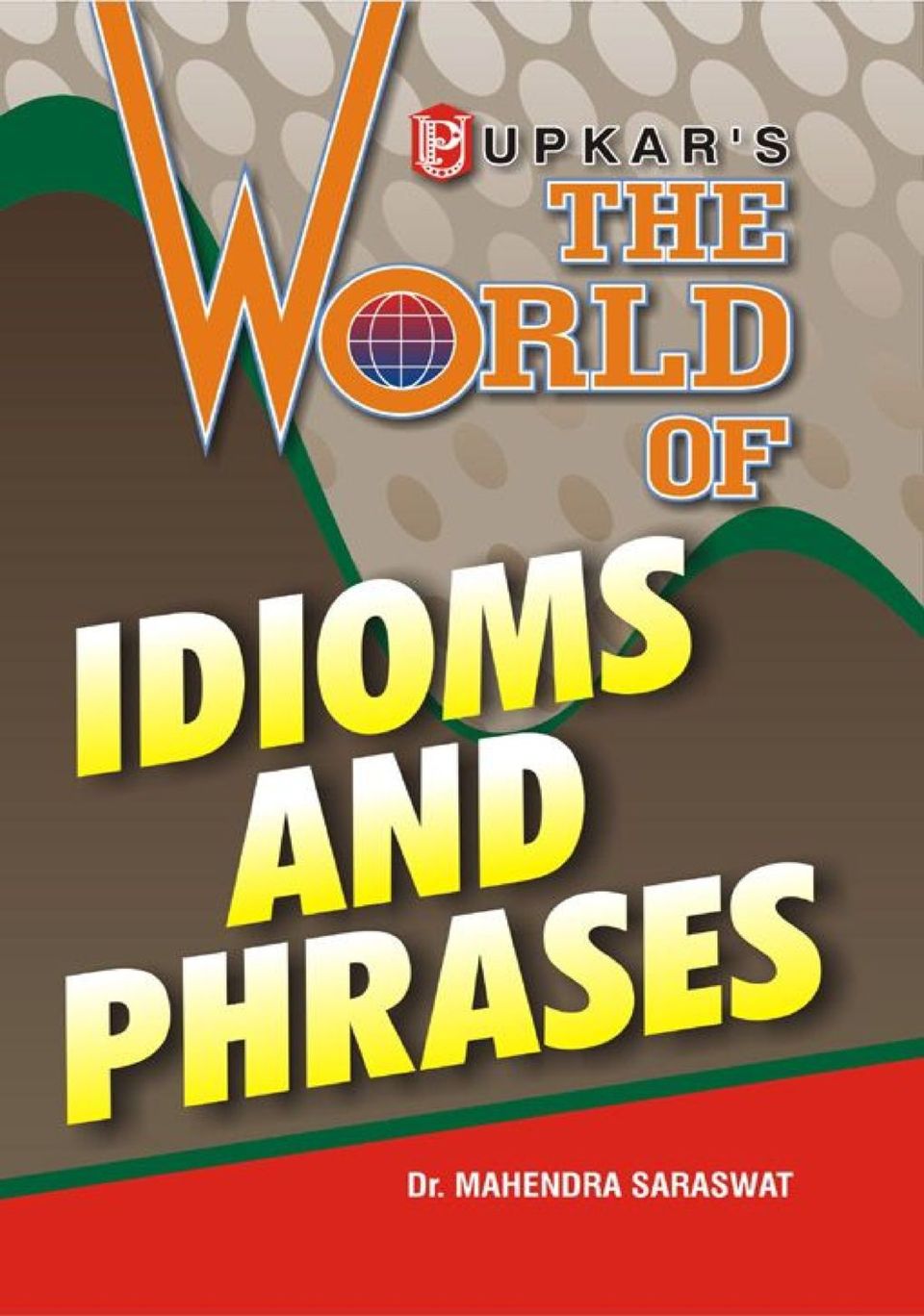 Get digital access to The World of Idioms and Phrases (Eng.Eng ...