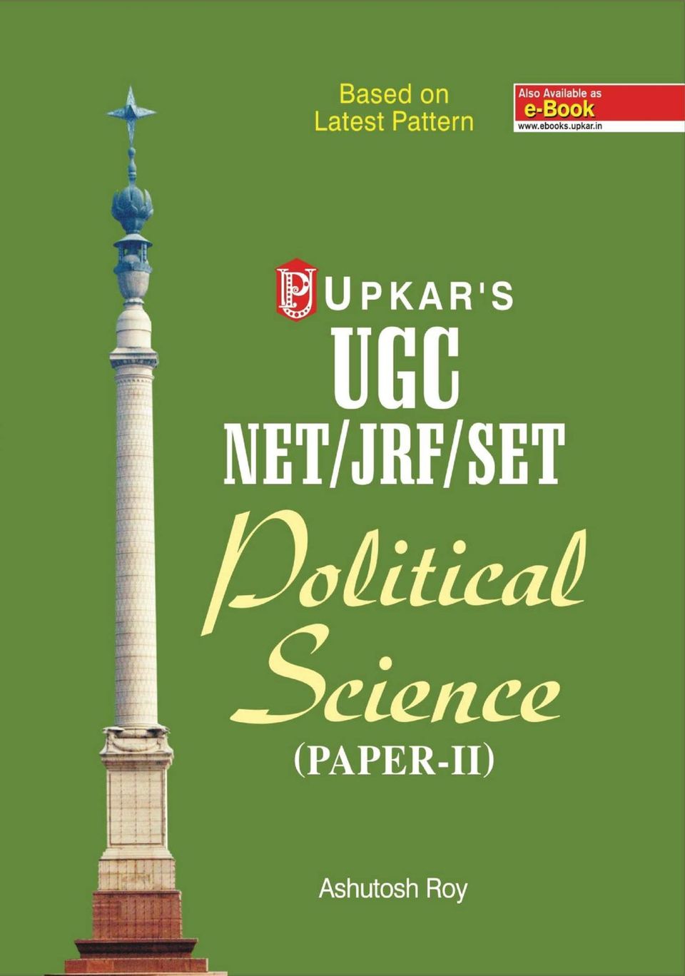UGC NET/JRF/SET Political Science (Paper II)-Ashutosh Roy Magazine UGC NET/JRF/SET Political Science (Paper II)-Ashutosh Roy Magazine