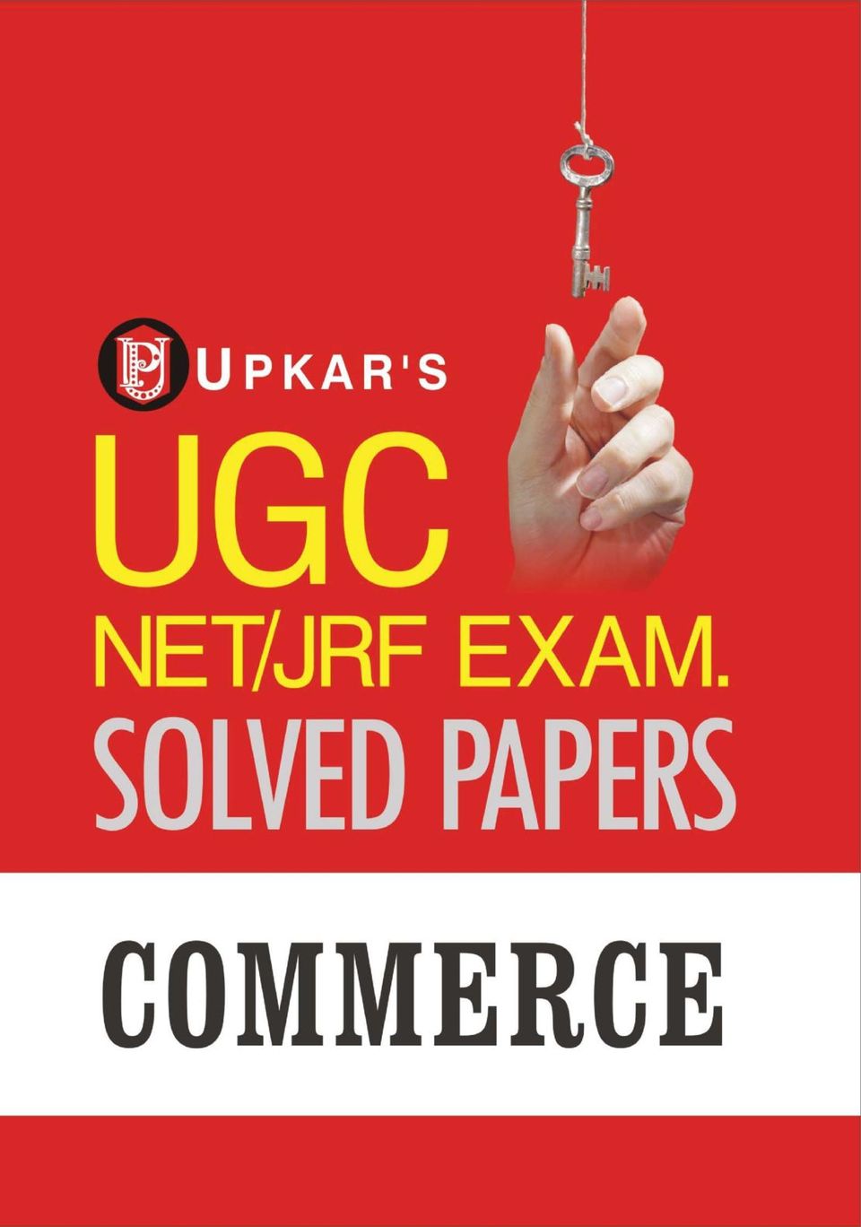UGC NET/JRF Exam. Solved Papers Commerce-Pratiyogita Darpan Magazine UGC NET/JRF Exam. Solved Papers Commerce-Pratiyogita Darpan Magazine