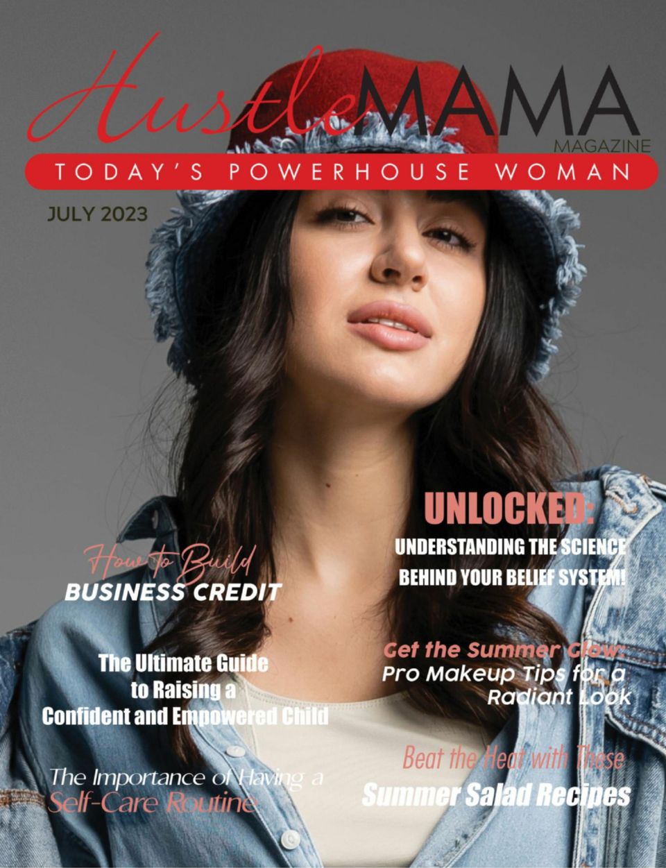 Hustle Mama: The Magazine for Today's POWERHOUSE Woman-July 2023 Magazine