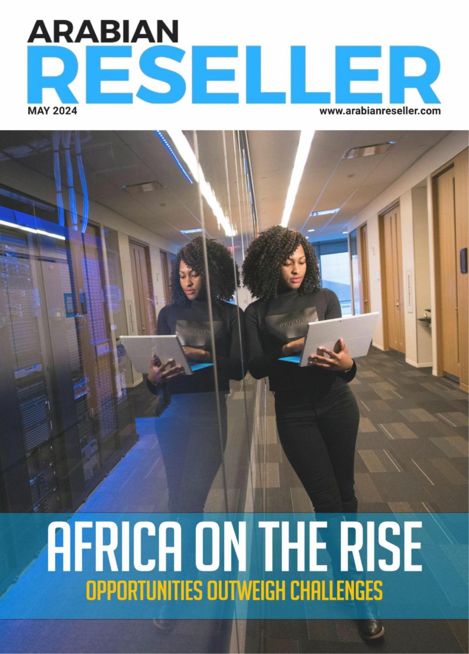 Arabian Reseller Magazine - Get your Digital Subscription