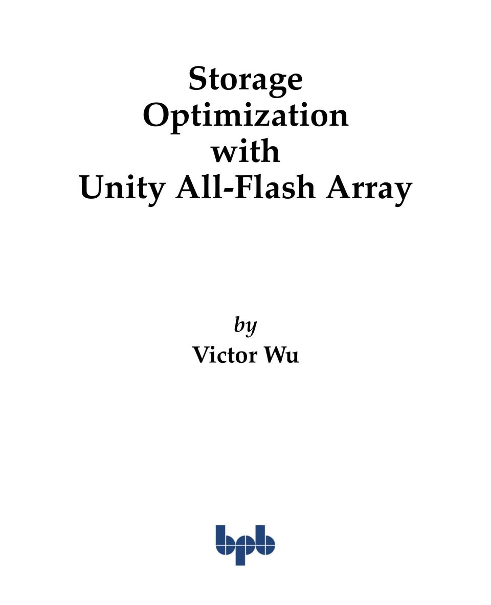 Storage Optimisation with Unity All-Flash Array Magazine