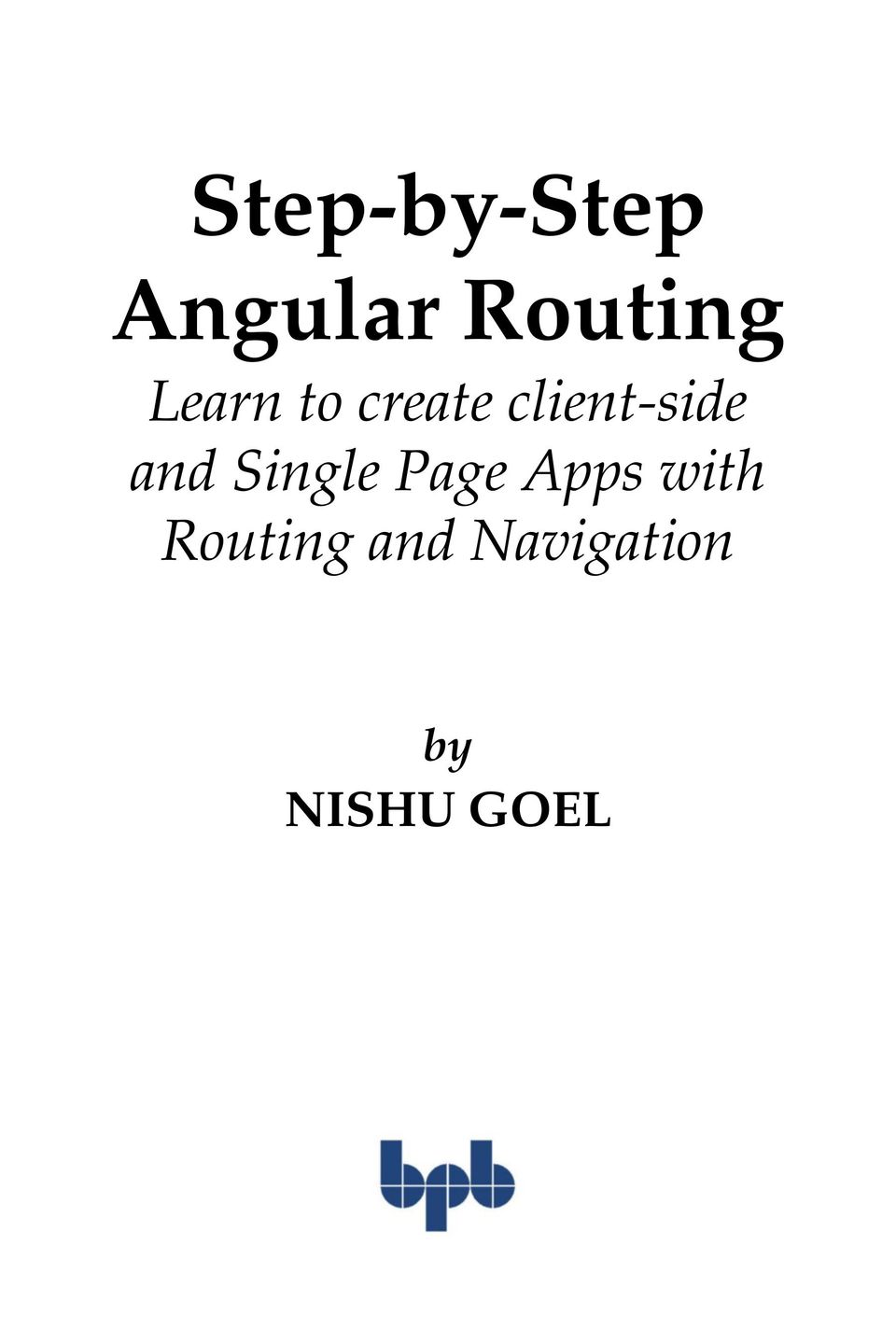 Step-by-Step Angular Routing Magazine - Get your Digital Subscription