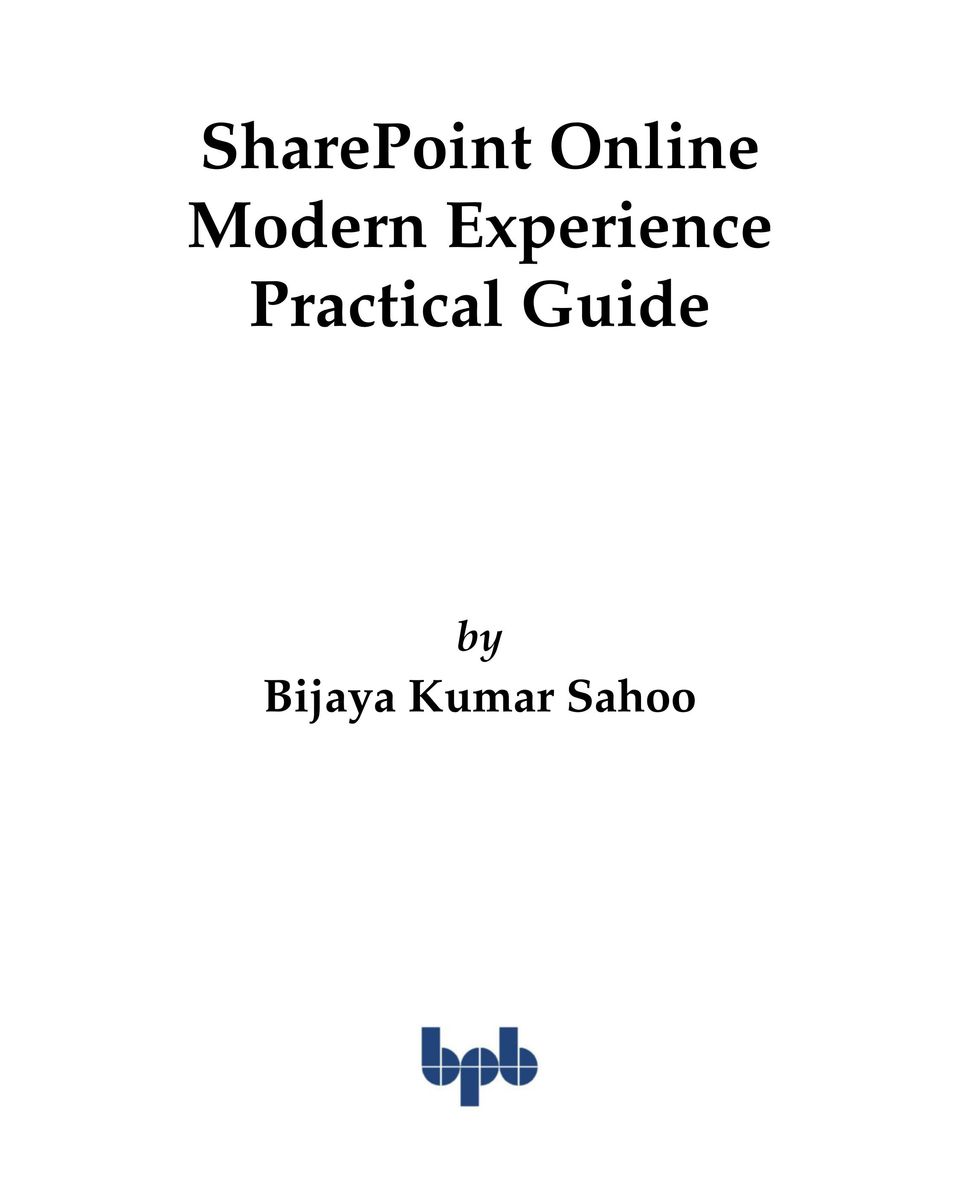 Get digital access to SharePoint Online Modern Experience Practical Guide Magazine | Magzter.com