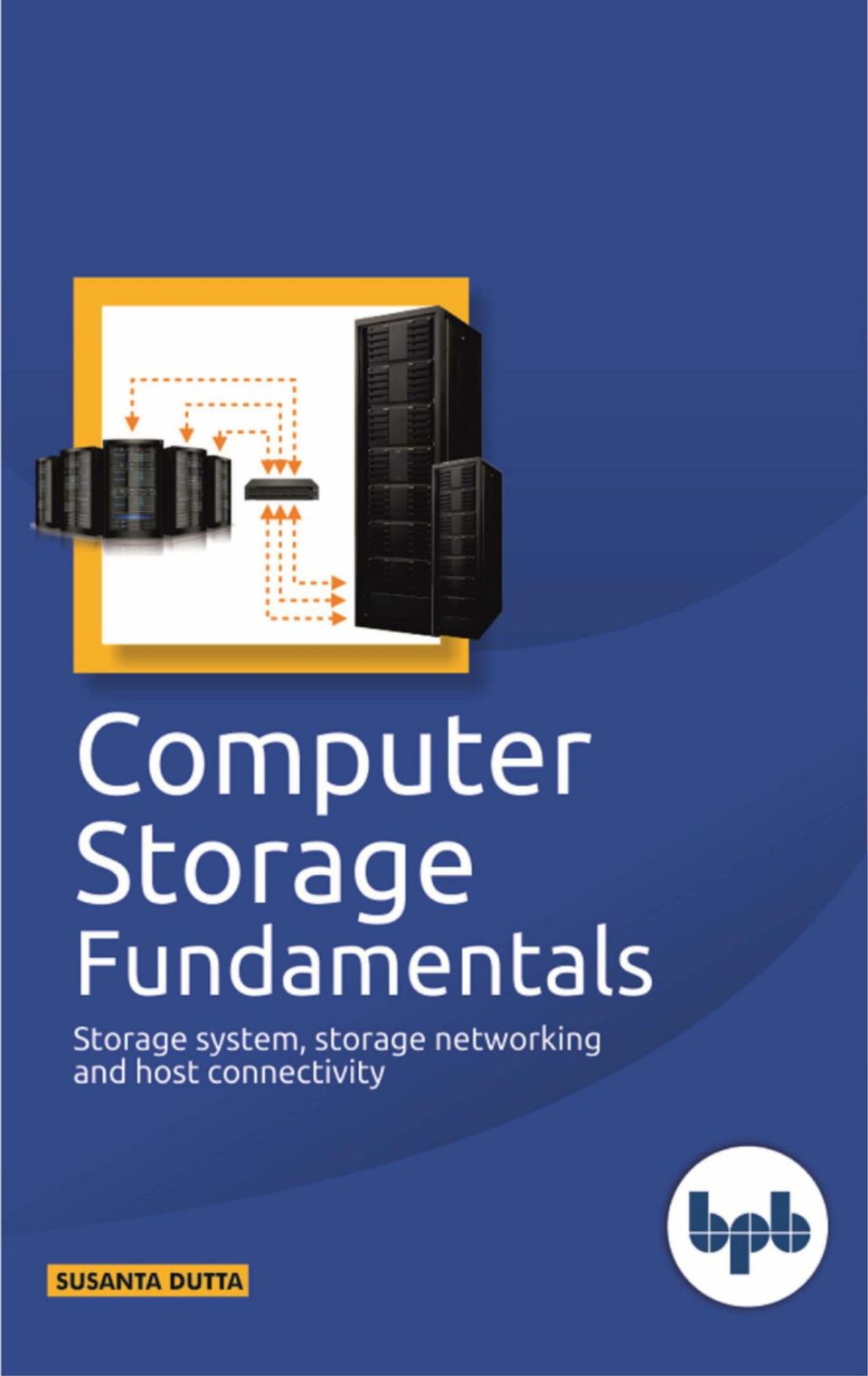 Computer Storage Fundamentals Magazine - Get your Digital Subscription