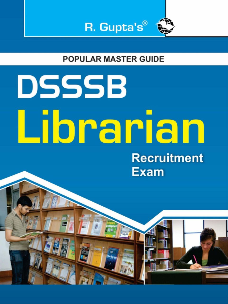 Get digital access to DSSSB Librarian Recruitment Exam Guide One Tier Magazine | Magzter.com