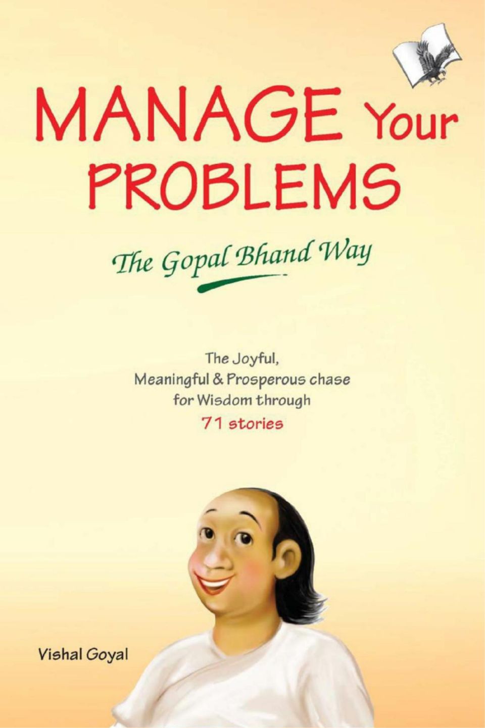 Get digital access to Manage Your Problems - The Gopal Bhand Way Magazine | Magzter.com