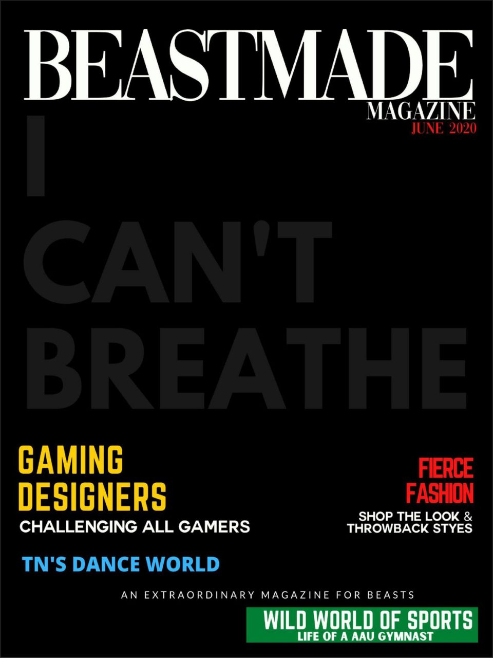 BeastMade Magazine-June 2020 Magazine - Get your Digital Subscription