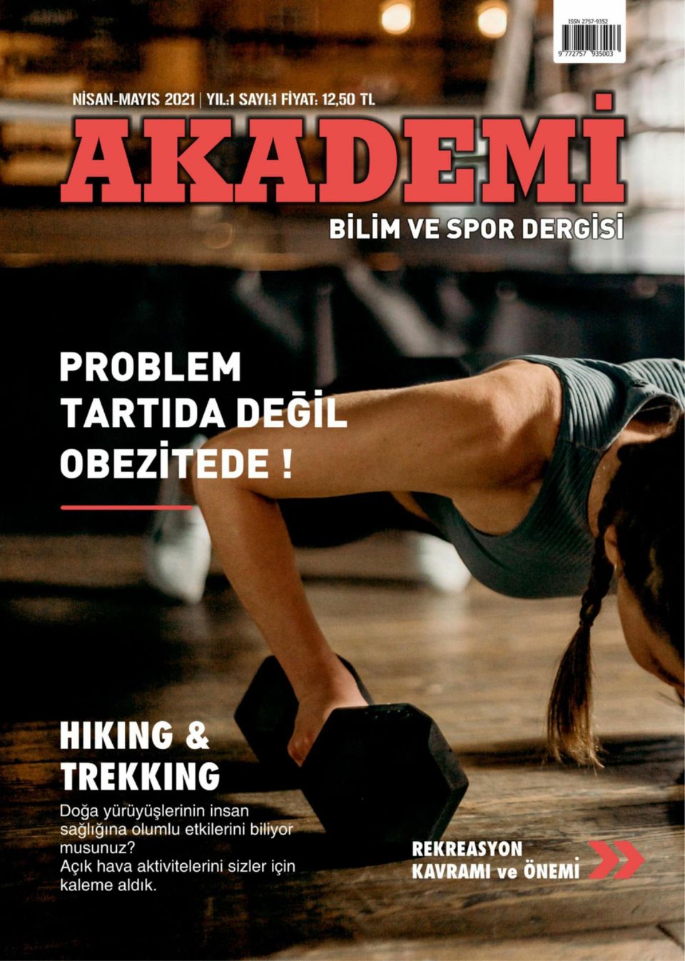 Get digital access to Akademi Bilim ve Spor Dergisi Magazine | Magzter.com