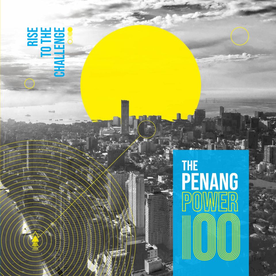 Get digital access to THE PENANG POWER 100 Magazine | Magzter.com