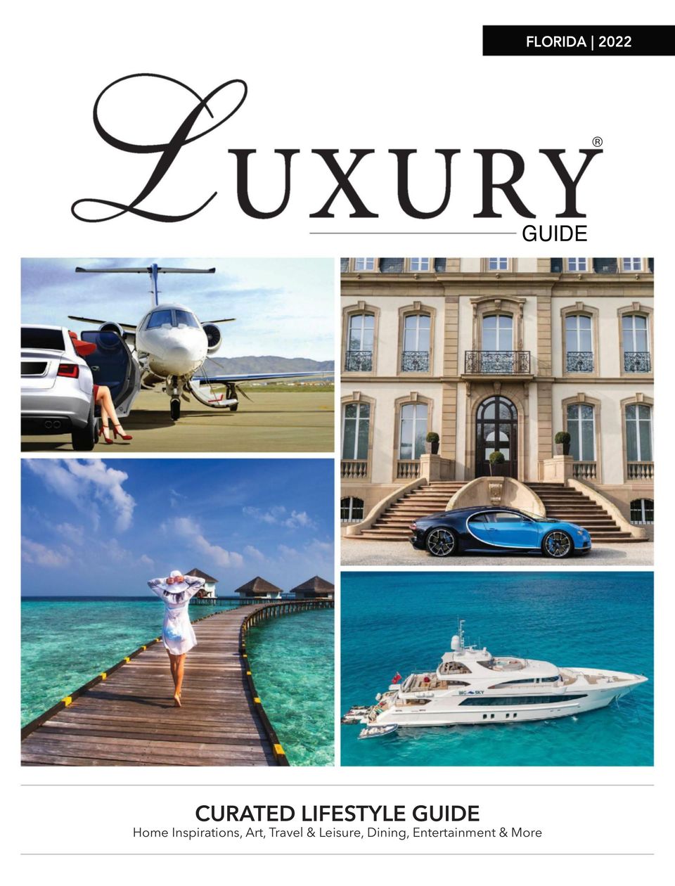 Get digital access to Luxury Guide Florida Magazine | Magzter.com