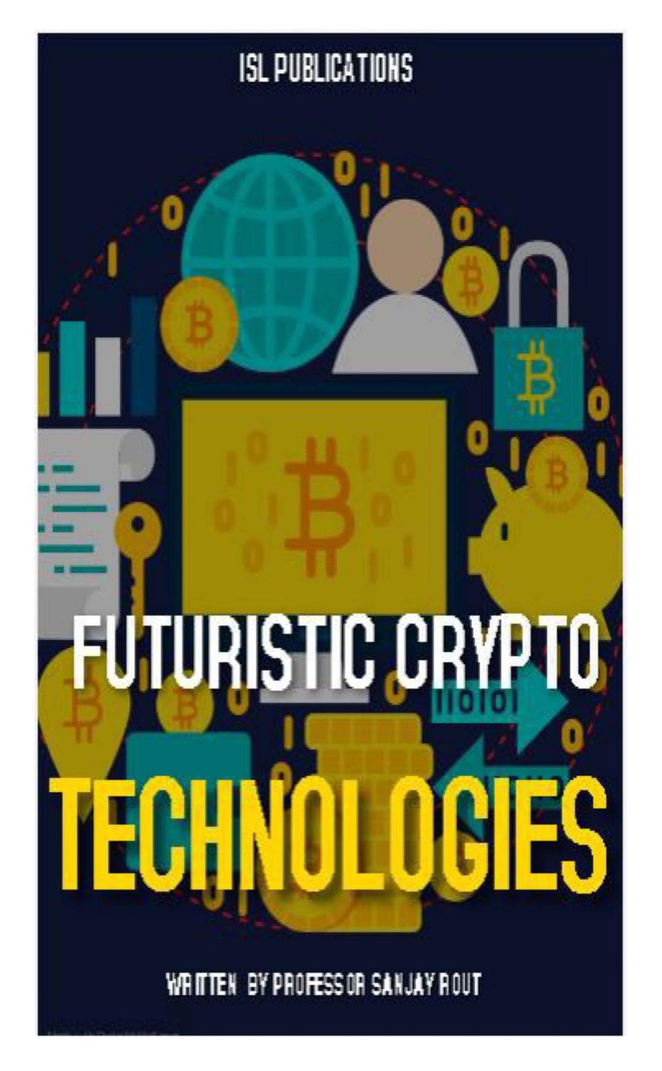 Get digital access to Futuristic Crypto Technologies Magazine | Magzter.com