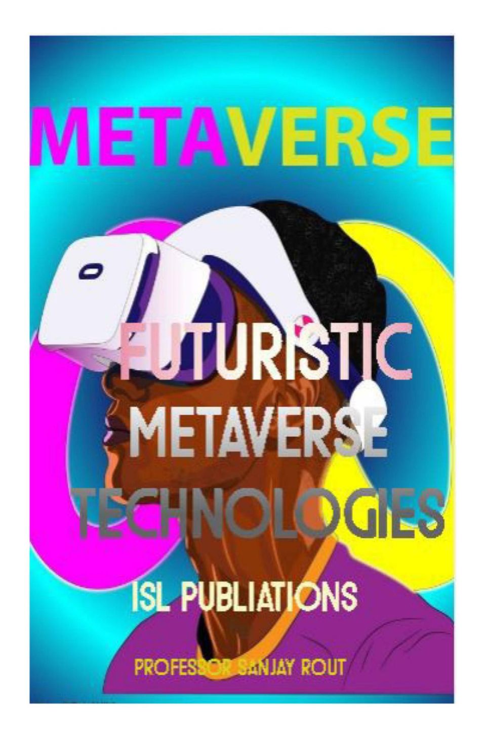 Get digital access to Futuristic Metaverse Technologies Magazine ...