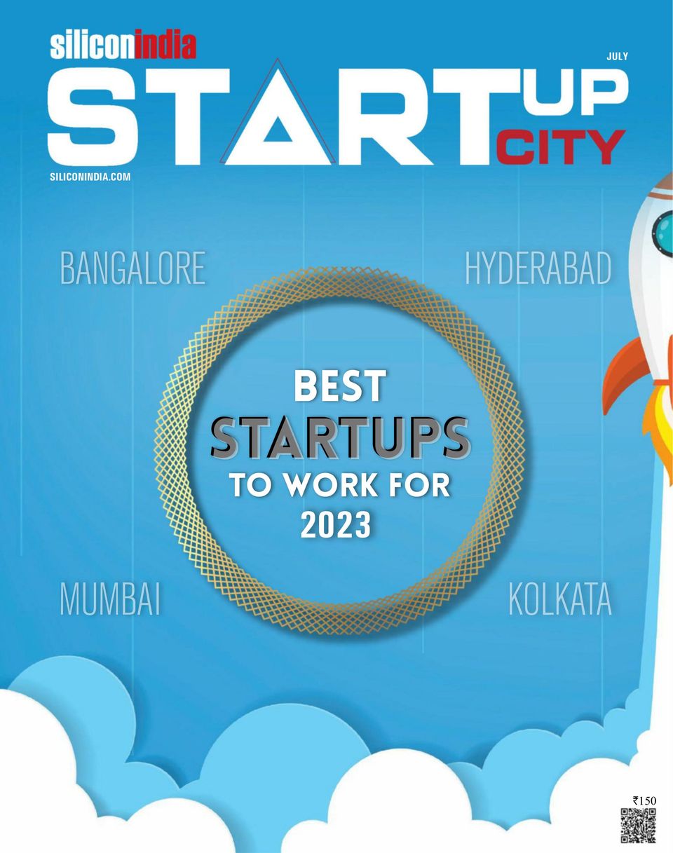 SiliconIndia STARTUP CITY Magazine - Get your Digital Subscription
