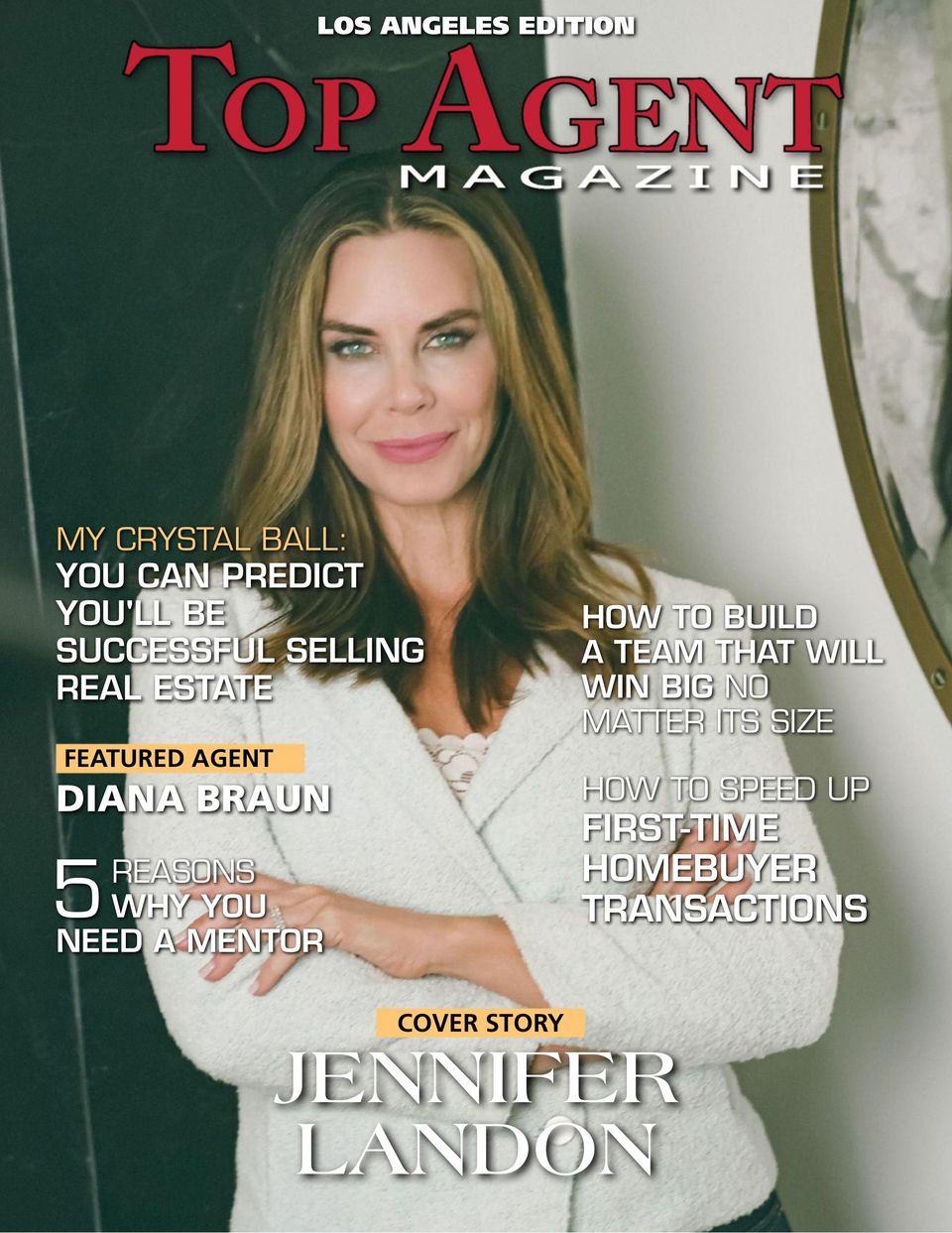 Top Agent Magazine-Top Agent Magazine Los Angeles June 2024 Magazine