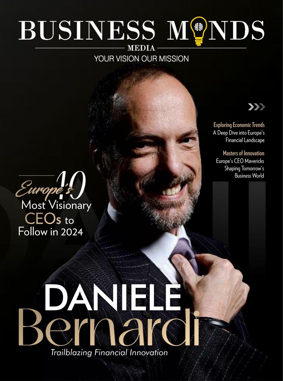 Get digital access to Business Minds Media - Europe's 10 Most Visionary CEOs to Follow in 2024 ...